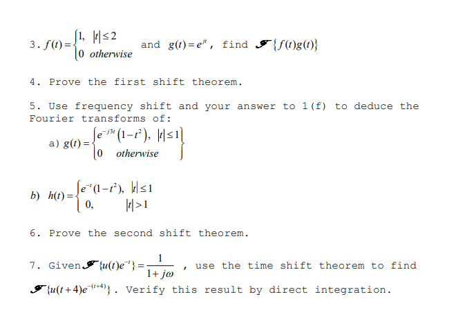 Solved f(t)={1,|t|≤20 otherwise ﻿and g(t)=ejt, ﻿find | Chegg.com