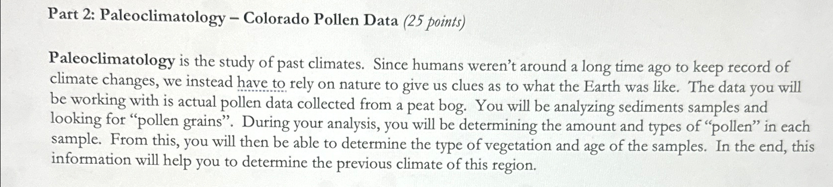 Solved Part 2: Paleoclimatology - ﻿Colorado Pollen Data (25 | Chegg.com