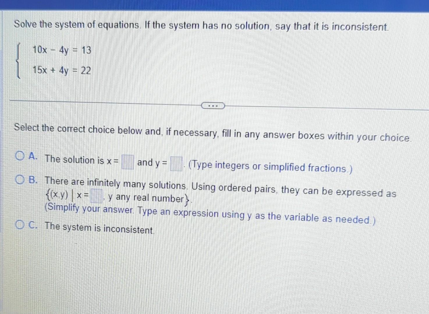 Solved Solve the system of equations. If the system has no | Chegg.com