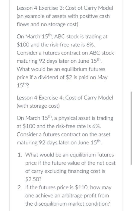 Solved Lesson 4 Exercise 3: Cost of Carry Model (an example | Chegg.com