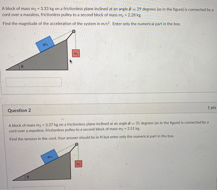 Solved A block of mass m1 = 3.33 kg on a frictionless plane | Chegg.com