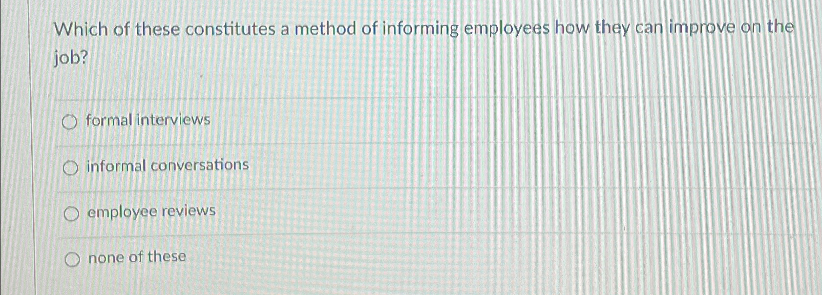 Solved Which of these constitutes a method of informing | Chegg.com
