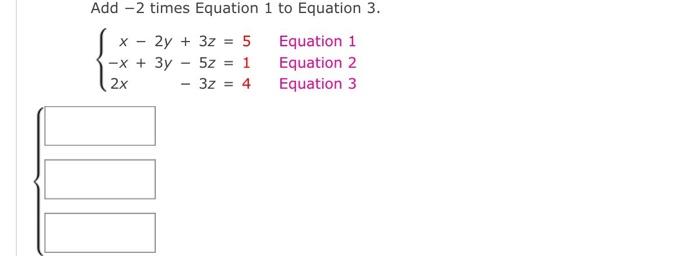 Add -2 times Equation 1 to Equation 3 . | Chegg.com