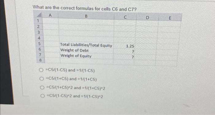 Solved What are the correct formulas for cells C6 and C7? A | Chegg.com