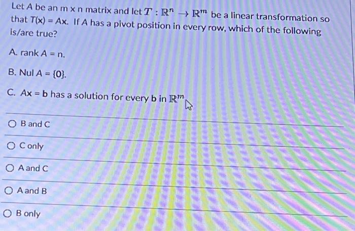 Solved Let A be an m×n matrix and let T:Rn→Rm be a linear | Chegg.com