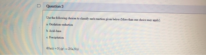 Solved Question 3 Use the following choices to classify each | Chegg.com