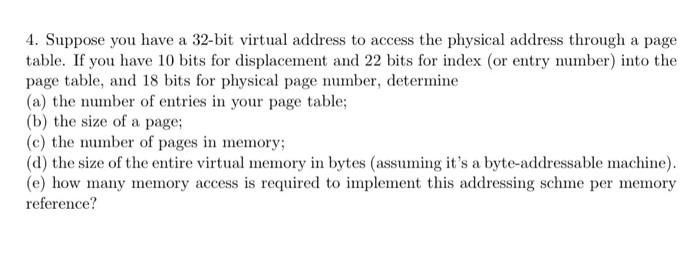 Solved 4. Suppose you have a 32 -bit virtual address to | Chegg.com
