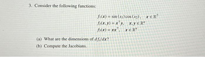 Solved 3. Consider the following functions: fi(x) = sin(x₁) | Chegg.com