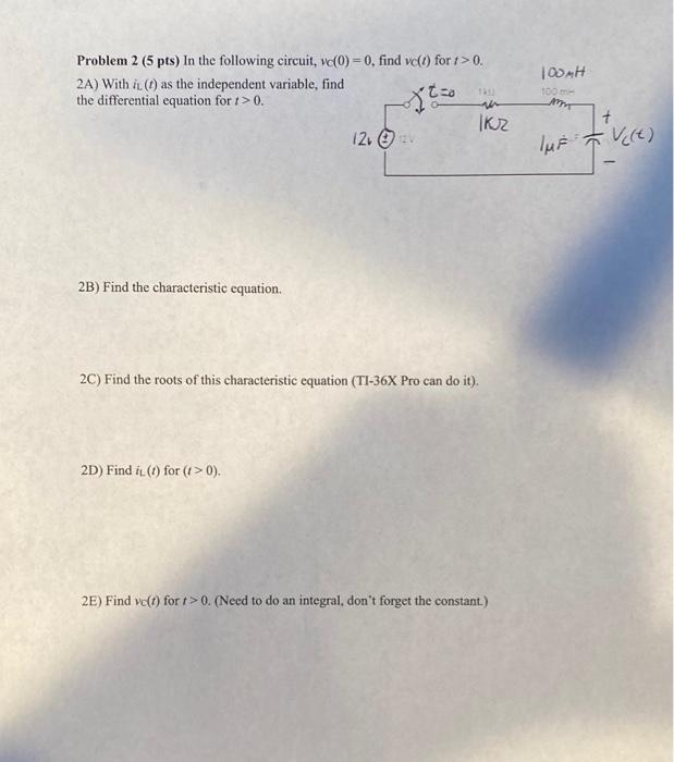 Solved Problem 2(5pts) In the following circuit, vc(0)=0, | Chegg.com
