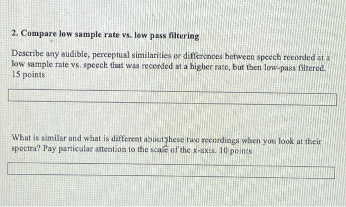 2. Compare low sample rate vs. low pass filtering | Chegg.com
