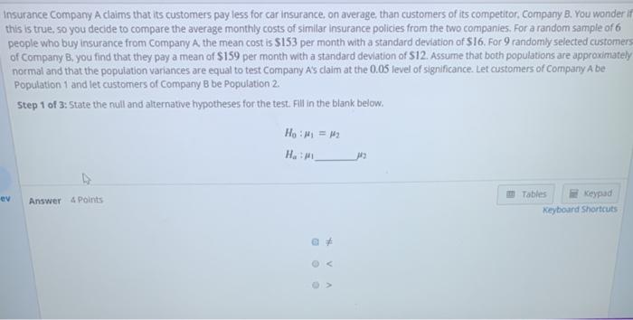 Solved Insurance Company A claims that its customers pay | Chegg.com