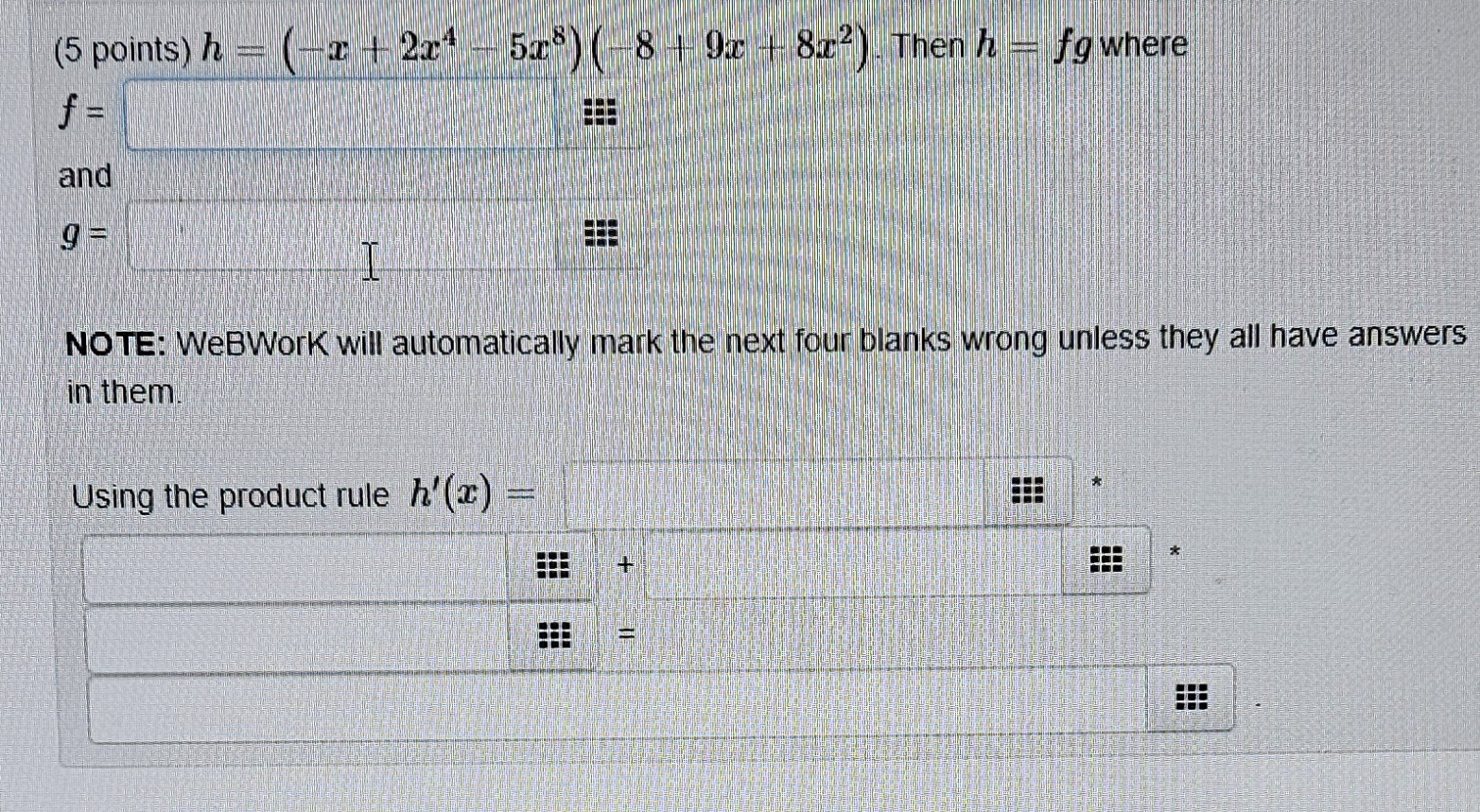 Solved (5 ﻿points) h=(-x+2x4-5x8)(-8+9x+8x2). ﻿Then h=fg | Chegg.com