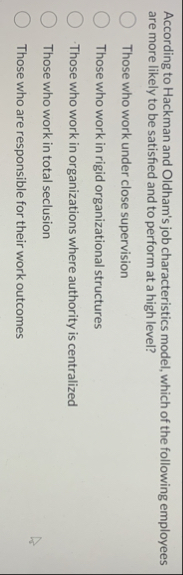 Solved According to Hackman and Oldham's job characteristics | Chegg.com