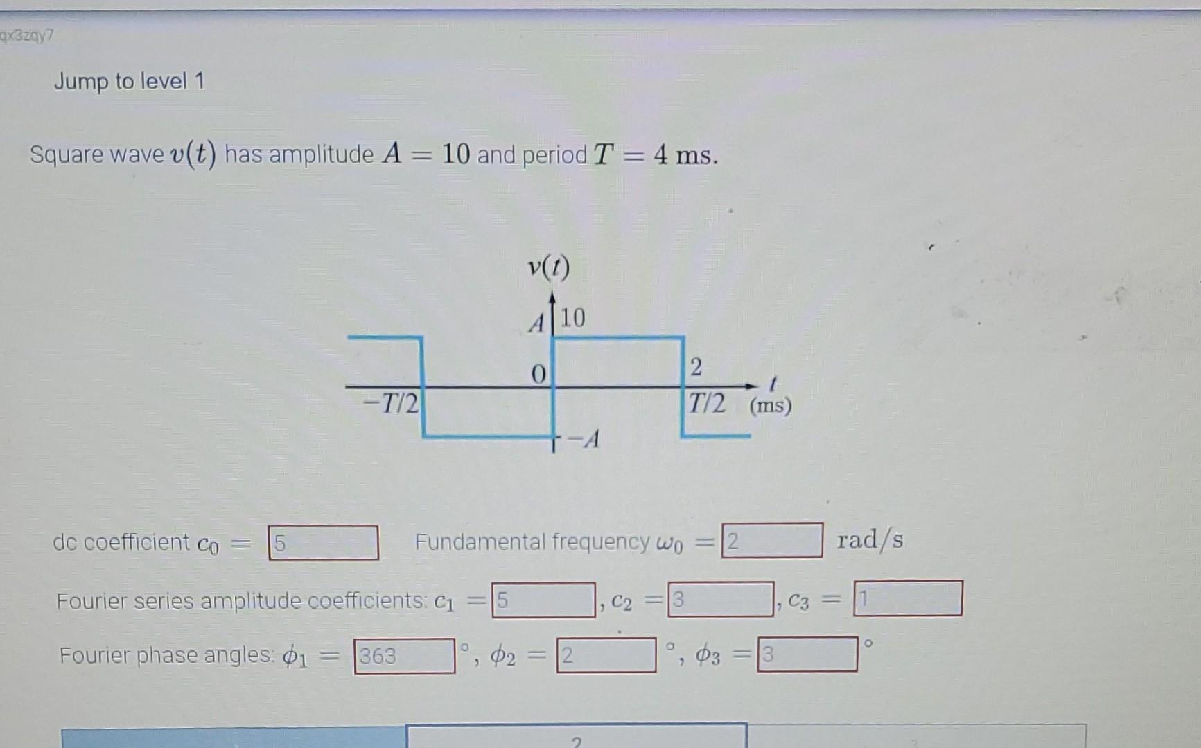 Solved Square wave v(t) has amplitude A=10 and period T=4 | Chegg.com