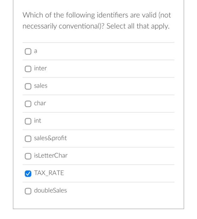 Solved Which of the following identifiers are valid (not | Chegg.com