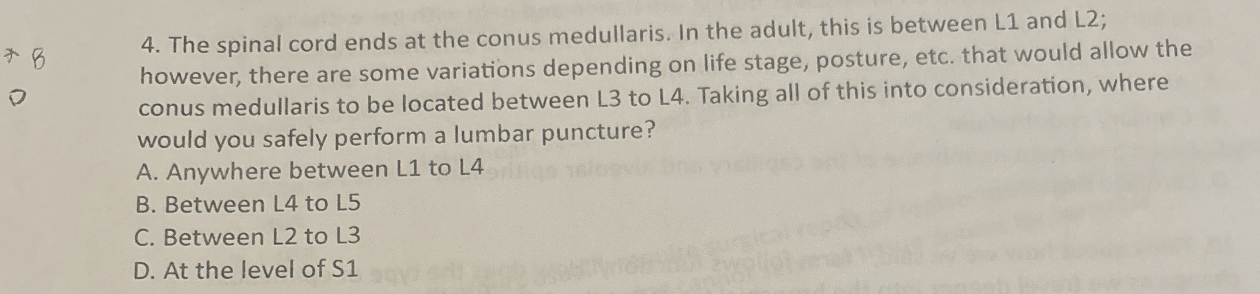 Solved The spinal cord ends at the conus medullaris. In the | Chegg.com
