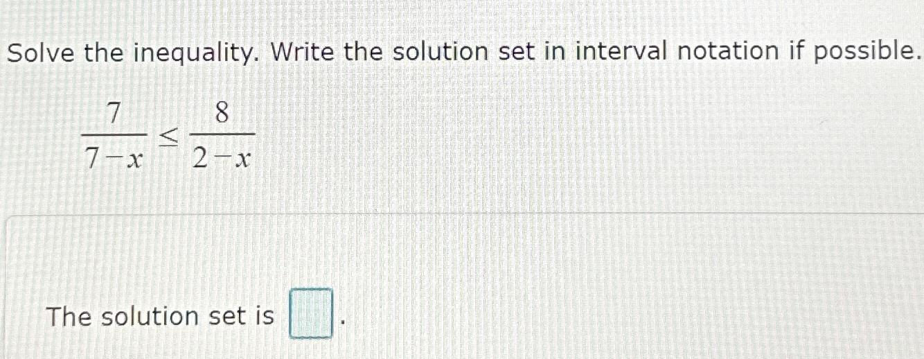 Solved Solve the inequality. Write the solution set in | Chegg.com