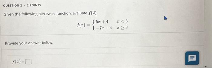Solved Given the following piecewise function, evaluate | Chegg.com