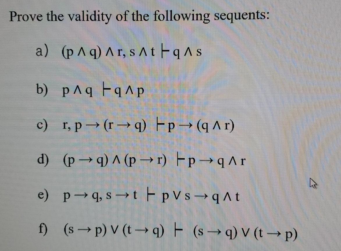 Solved Prove the validity of the following sequents: a) | Chegg.com