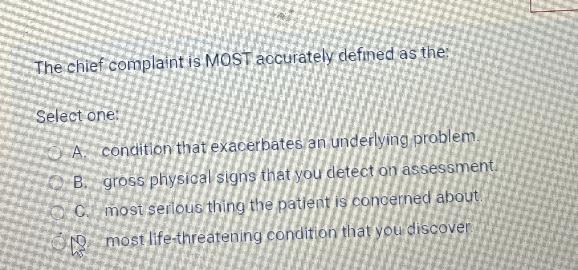 Solved The chief complaint is MOST accurately defined as | Chegg.com