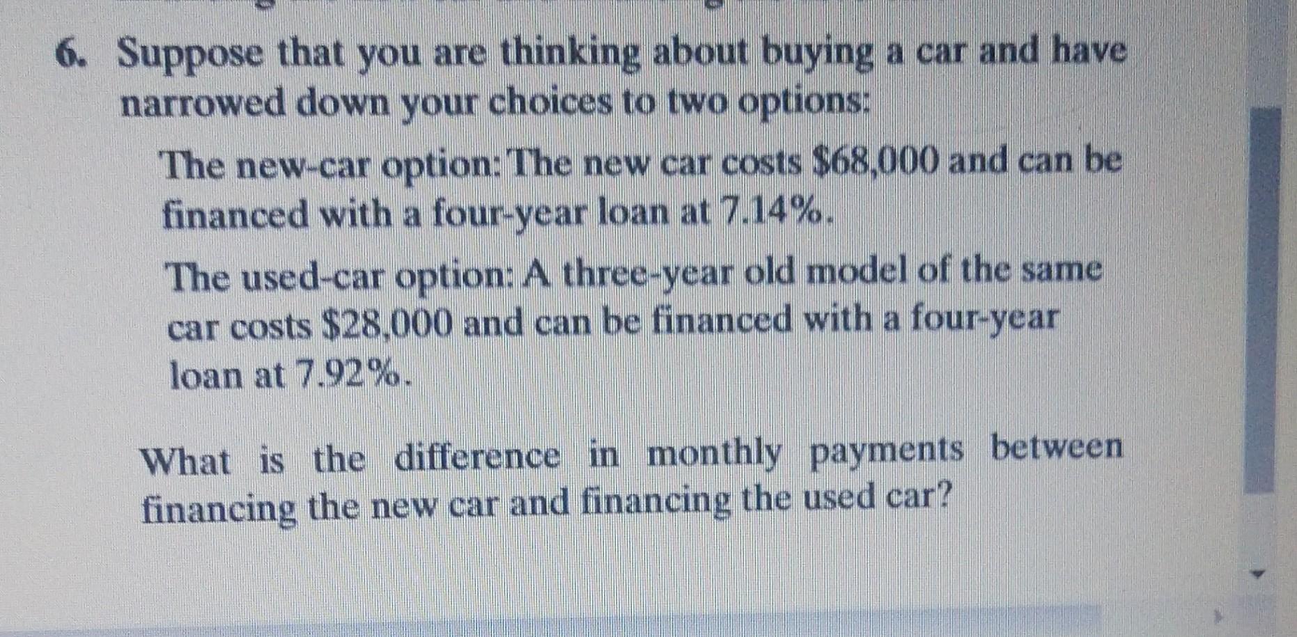 Solved Suppose that you are thinking about buying a car and | Chegg.com