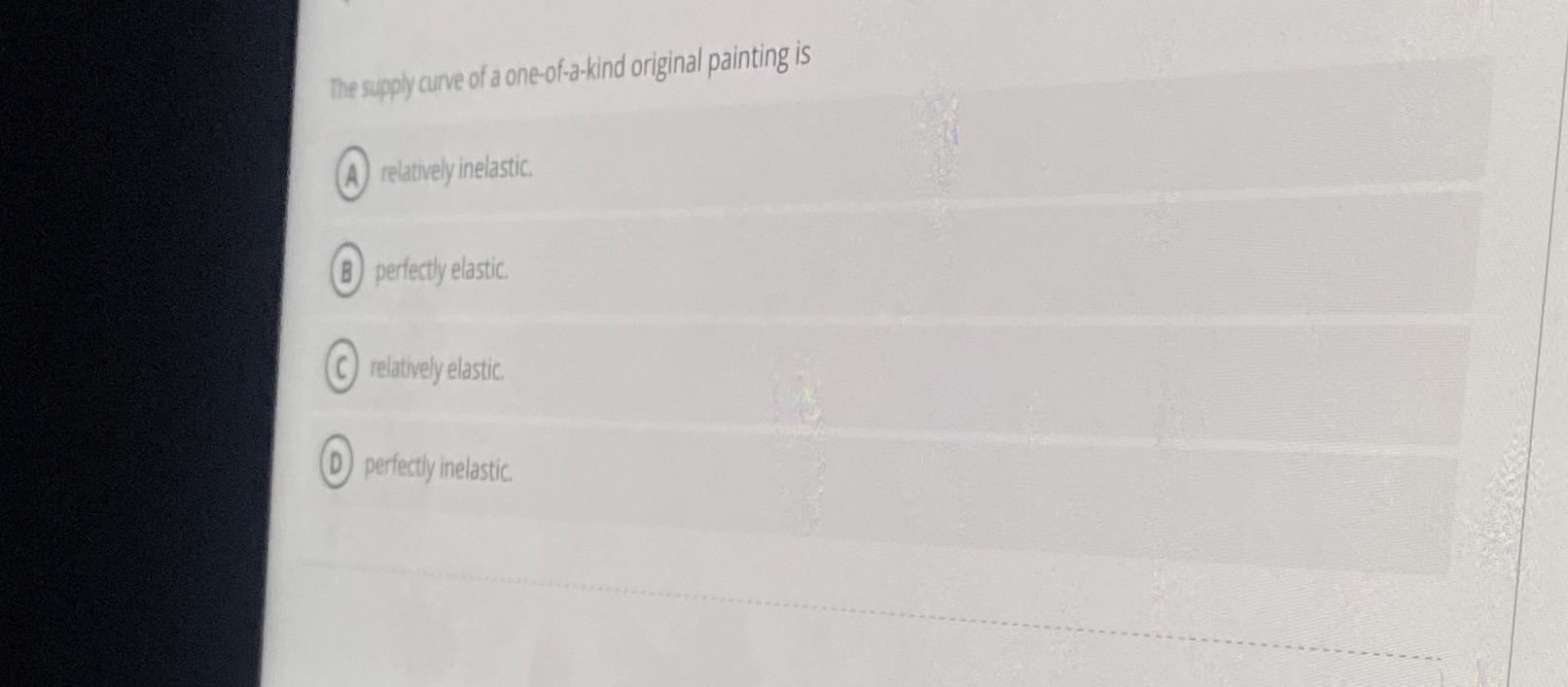 Solved The suppy curve of a one-of-a-kind original painting | Chegg.com