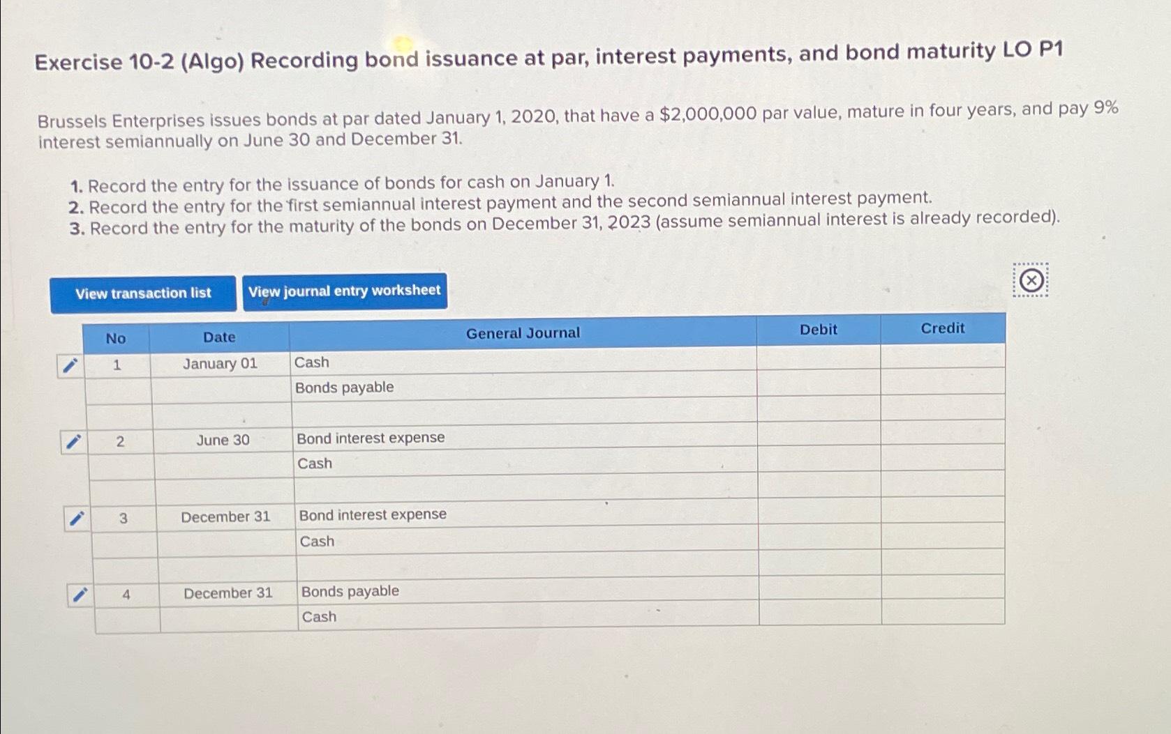 Solved Exercise 10-2 (Algo) ﻿Recording bond issuance at par, | Chegg.com