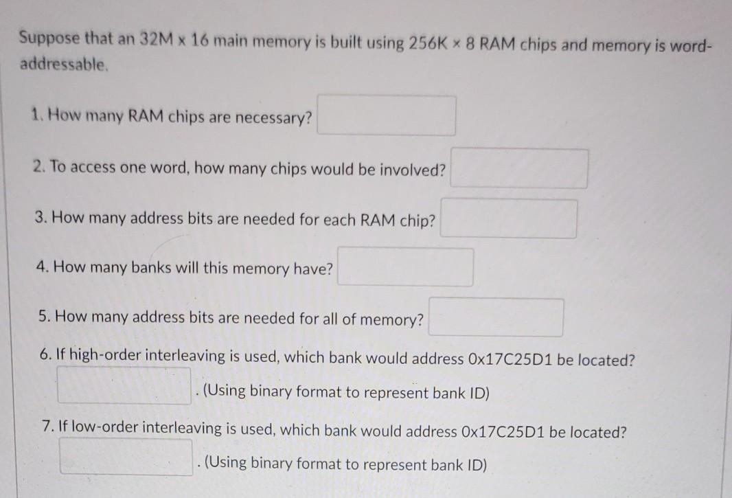 Solved Suppose that an 32M x 16 main memory is built using | Chegg.com