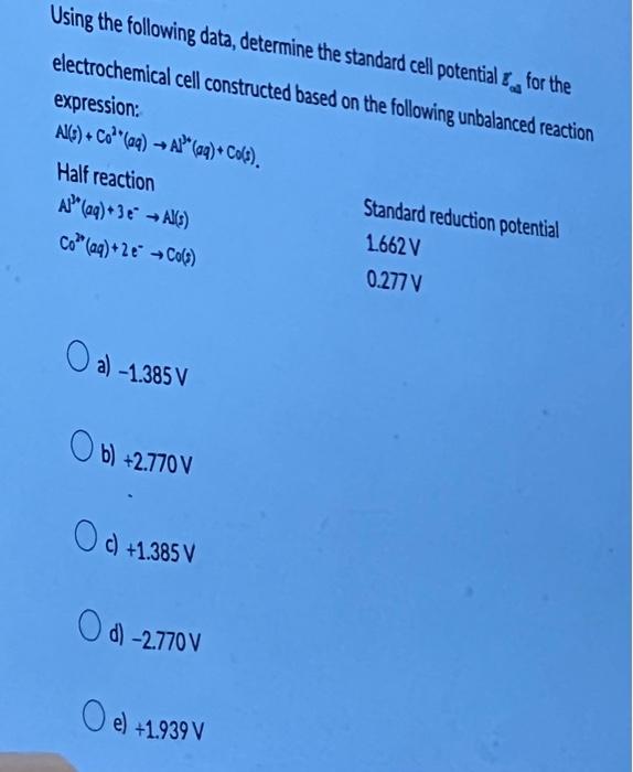 Solved Using The Following Data Determine The Standard Cell
