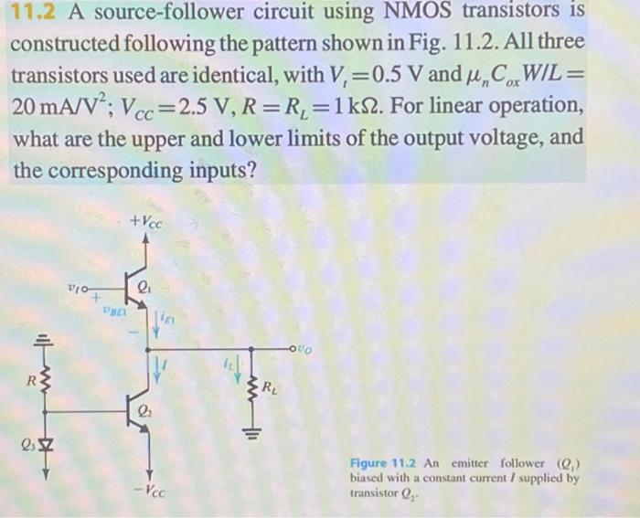 Solved 11.2 A source-follower circuit using NMOS transistors | Chegg.com