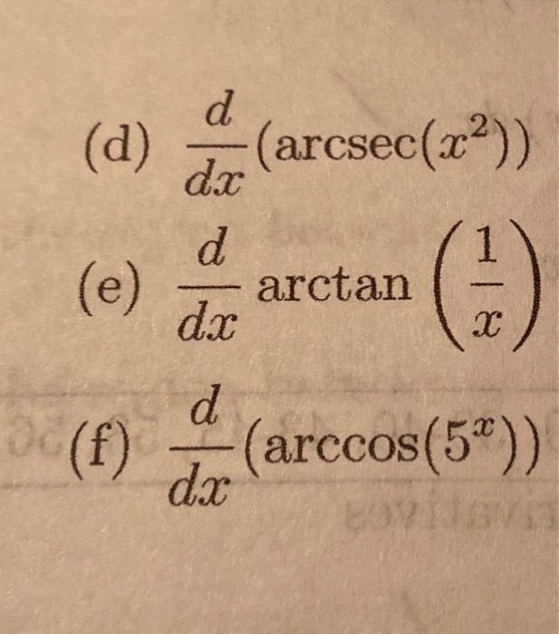 Solved di (arcsec (x2)) de aretan (2) (arccos(5*)) | Chegg.com