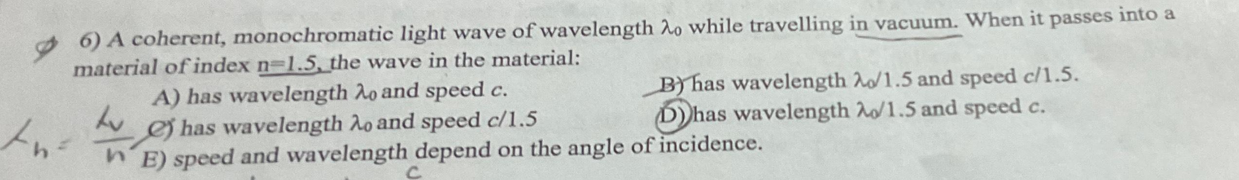 Solved A coherent, monochromatic light wave of wavelength λ0 | Chegg.com