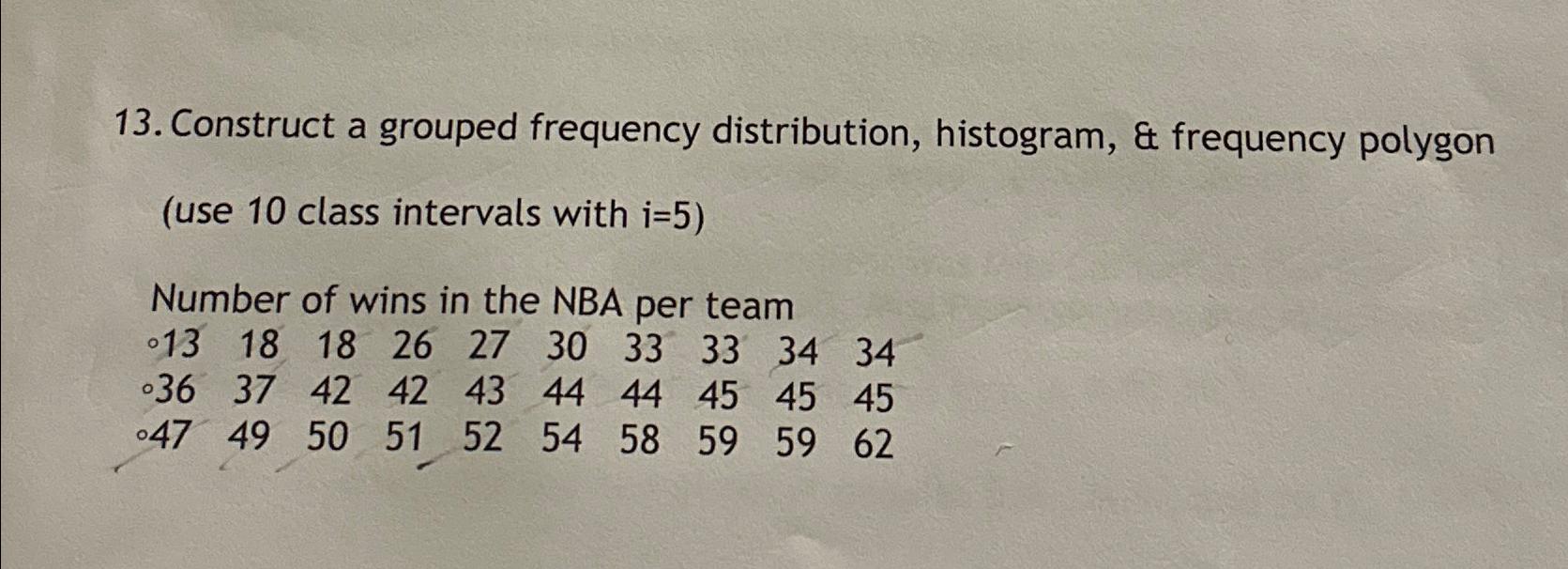 Solved Construct a grouped frequency distribution, | Chegg.com