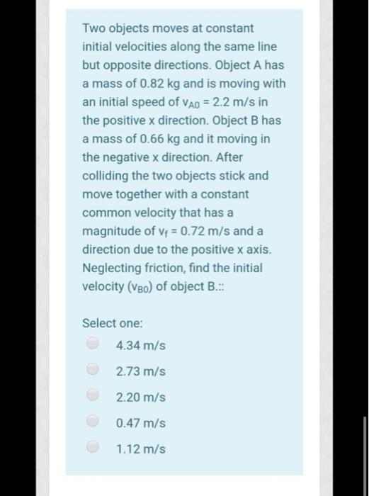 Solved Two objects moves at constant initial velocities | Chegg.com