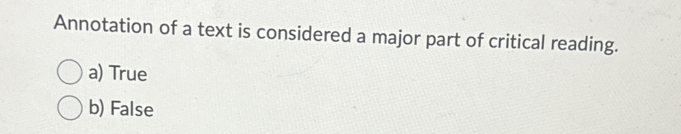 Solved Annotation of a text is considered a major part of | Chegg.com