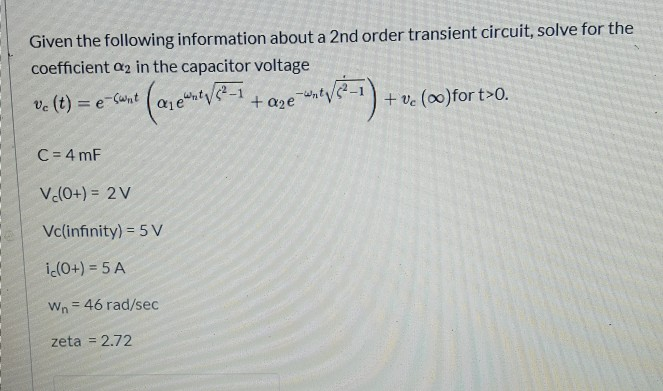 Solved Given the following information about a 2nd order | Chegg.com