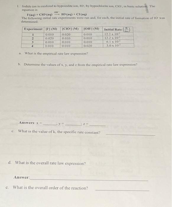 Solved 1. Iodide ion is oxidized to hypoiodite ion, 1O: by | Chegg.com