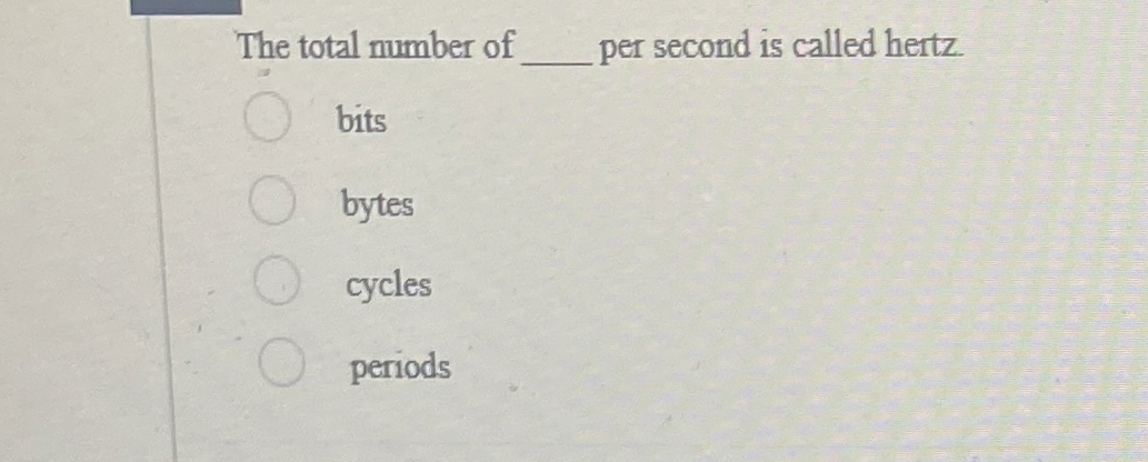 Solved The total number of per second is called | Chegg.com