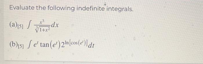 Solved Evaluate the following indefinite integrals. (a) | Chegg.com