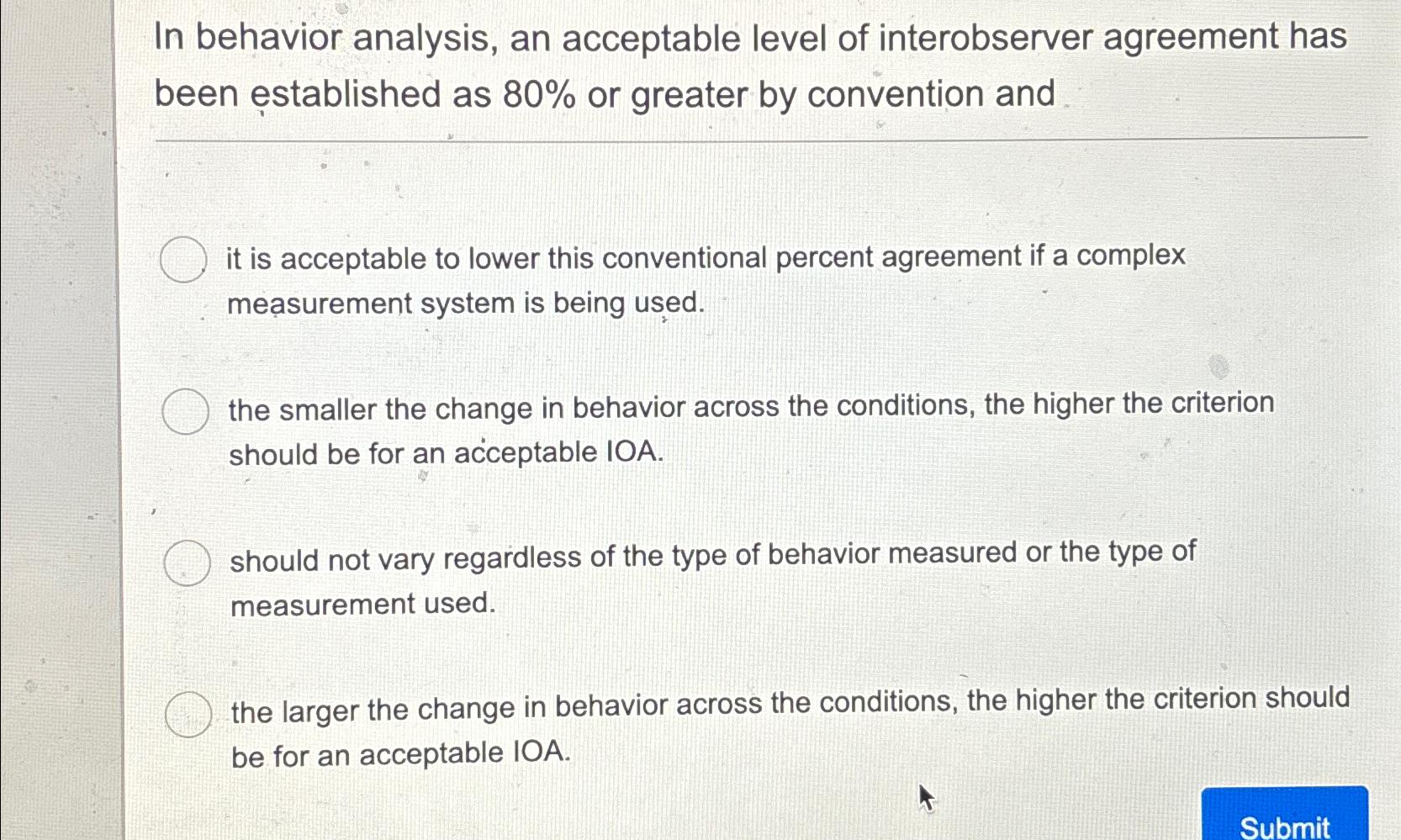 Solved In behavior analysis, an acceptable level of | Chegg.com