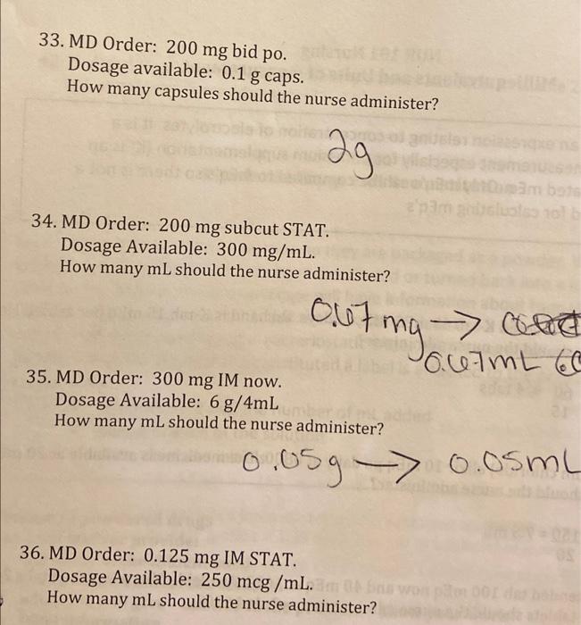 Solved 33. MD Order: 200mg bid po. Dosage available: 0.1 g | Chegg.com