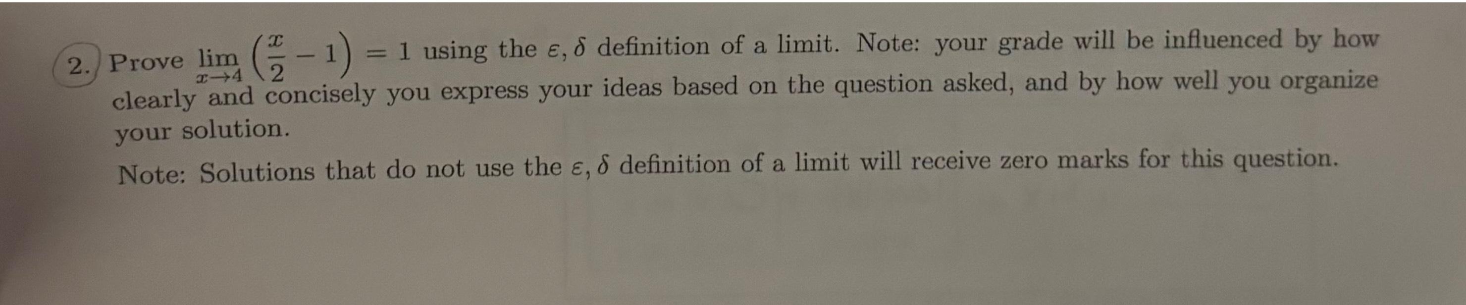 Solved Prove limx→4(x2-1)=1 ﻿using the ε,δ ﻿definition of a | Chegg.com
