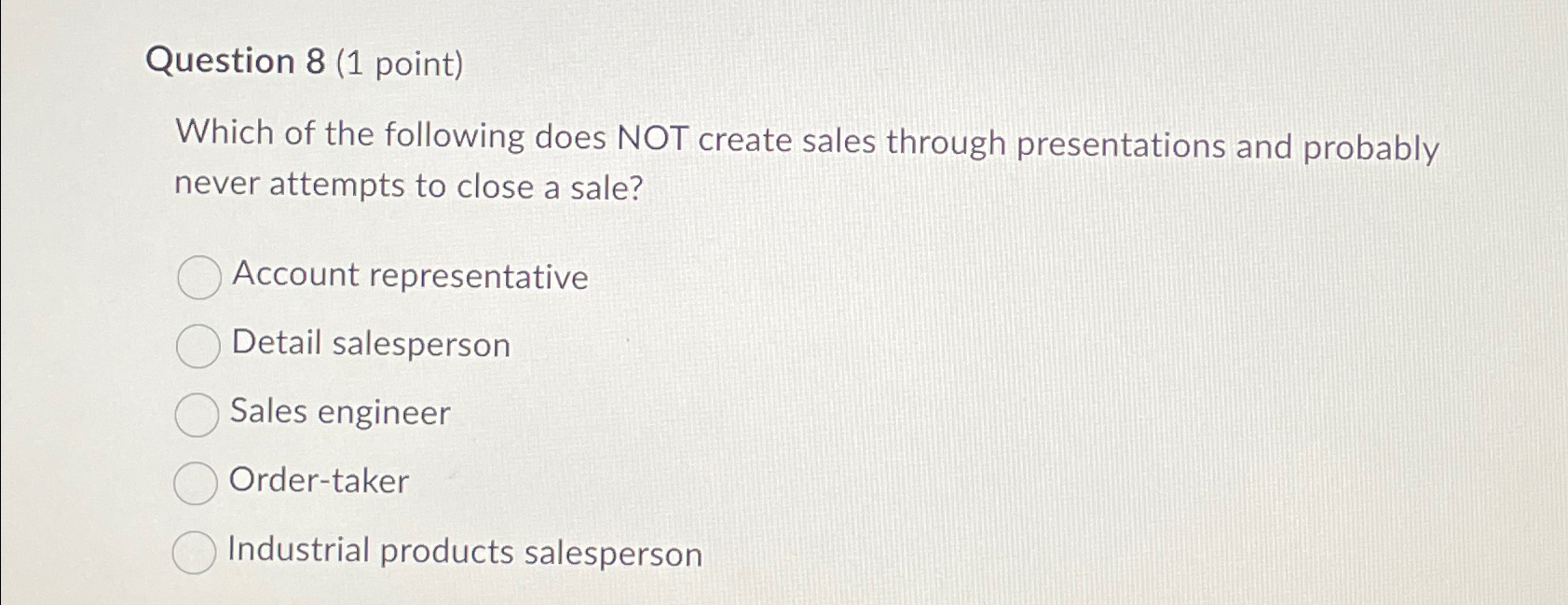 Solved Question 8 (1 ﻿point)Which of the following does NOT | Chegg.com