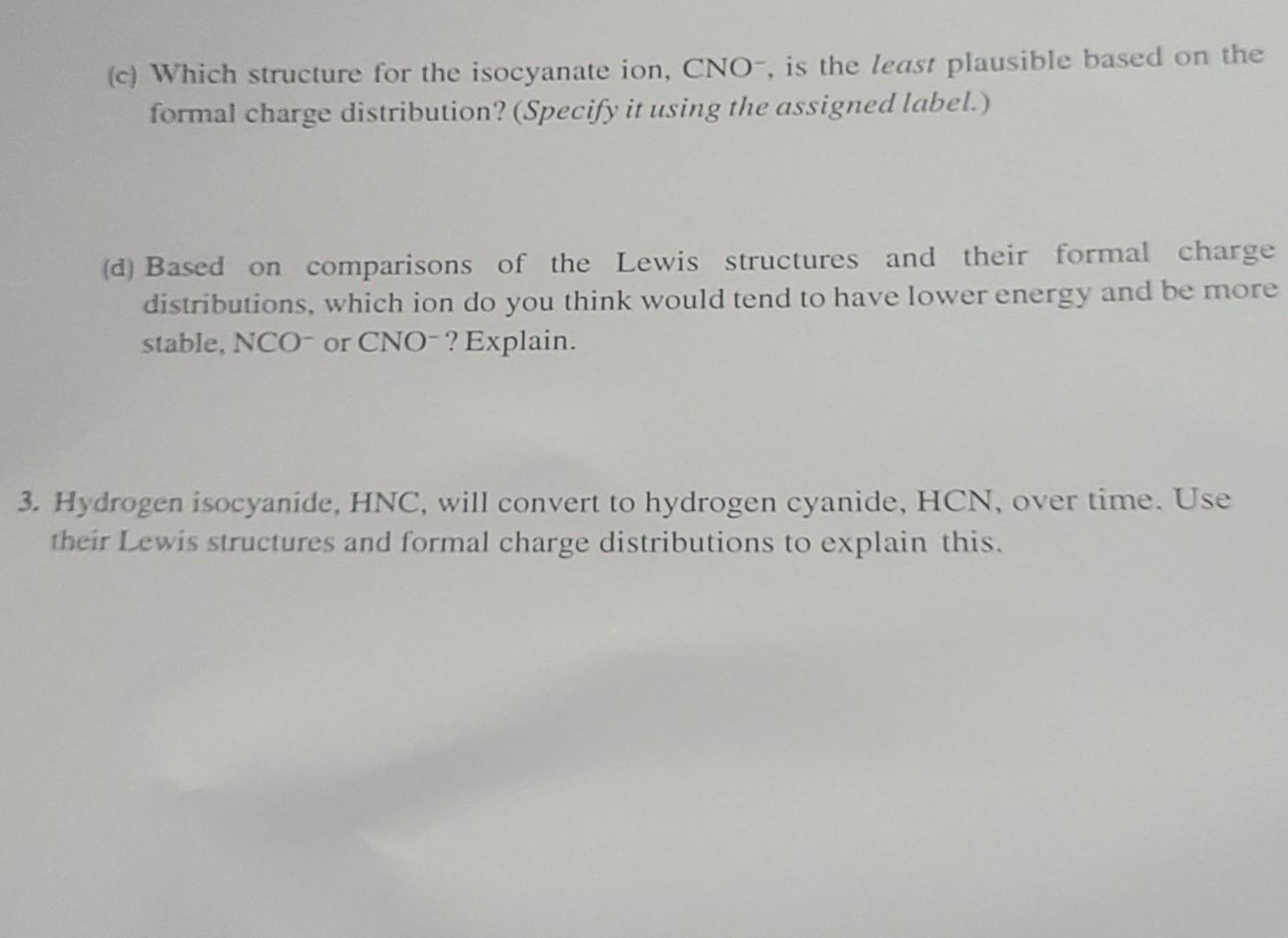 Solved (c) Which structure for the isocyanate ion, CNO-, is | Chegg.com