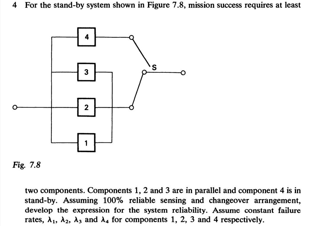 Solved 4 For the stand-by system shown in Figure 7.8, | Chegg.com