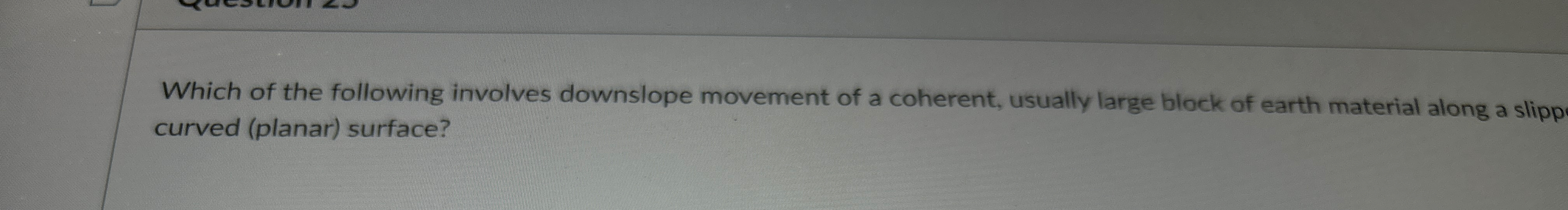 Solved Which of the following involves downslope movement of | Chegg.com