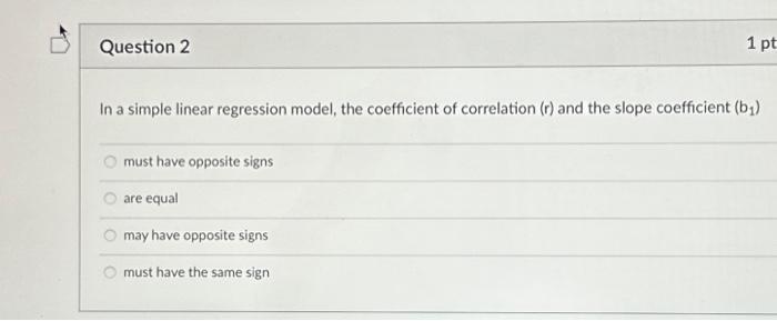 Solved Question 2 In a simple linear regression model, the | Chegg.com