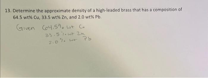 Solved 13. Determine the approximate density of a | Chegg.com