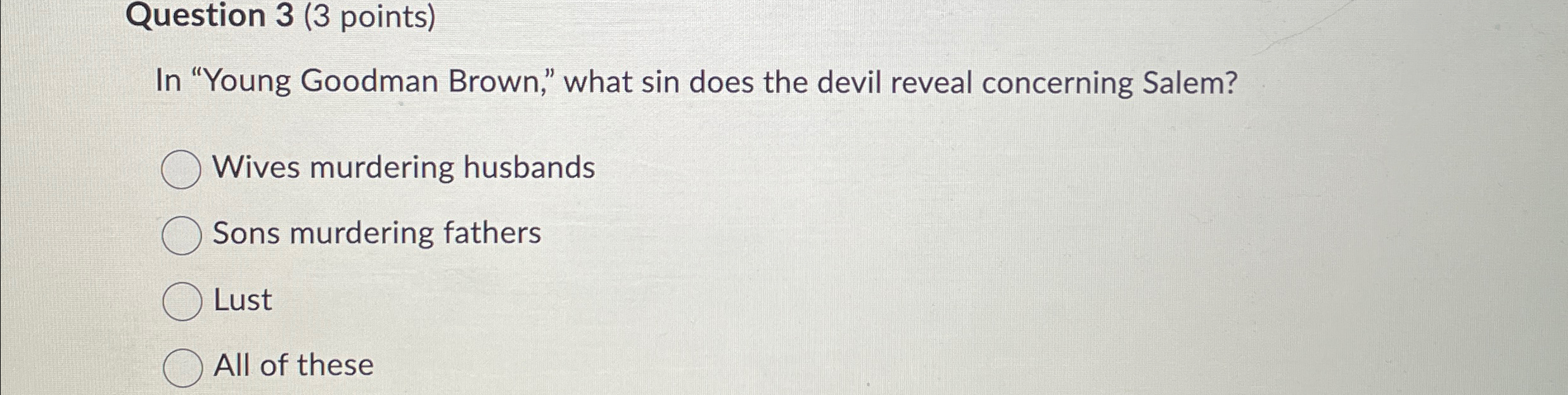 Solved Question 3 (3 ﻿points)In "Young Goodman Brown," what | Chegg.com