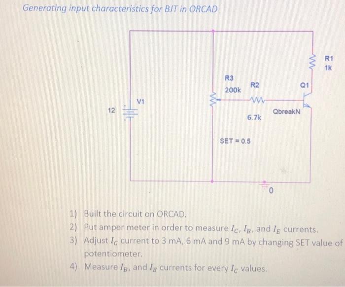 Solved Generating input characteristics for BIT in ORCAD 1) | Chegg.com